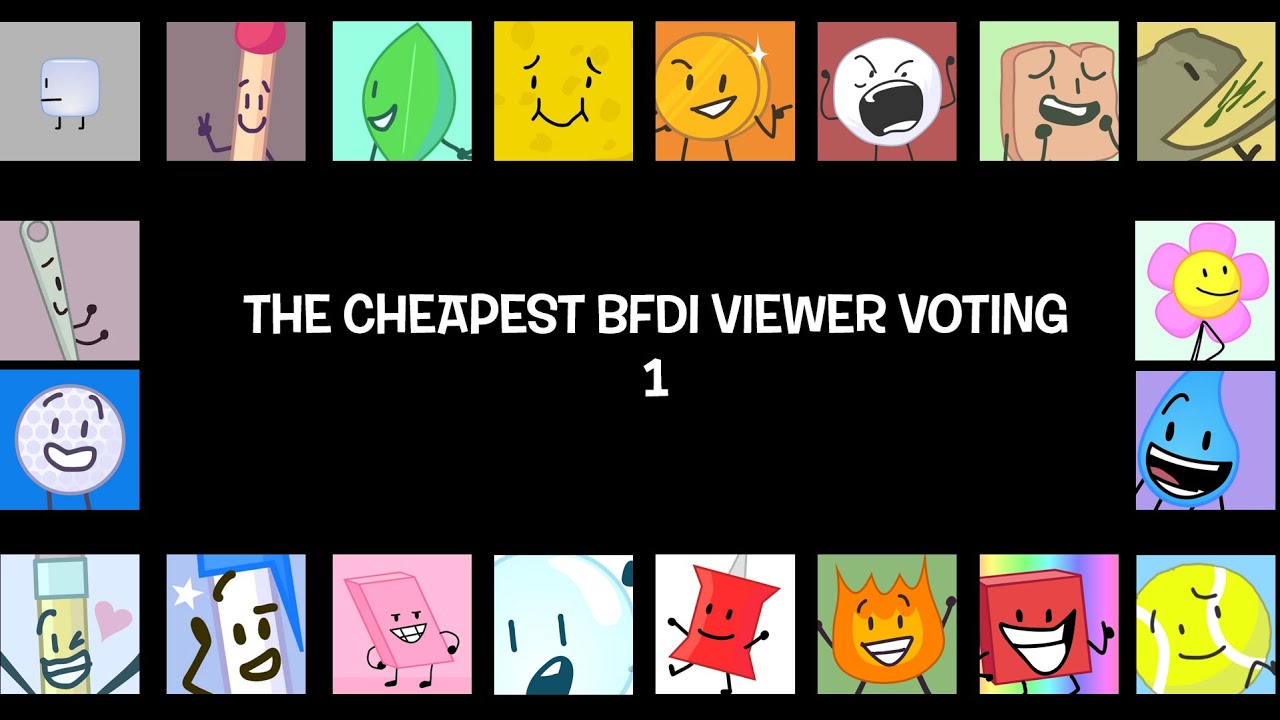 The cheapest BFDI Viewer Voting 1: There is no budget. - YouTube