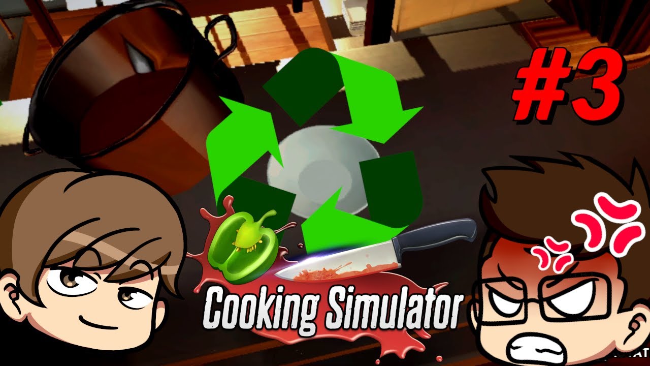 Rich has a Soup-er time - Cooking Simulator : Part 3 - YouTube