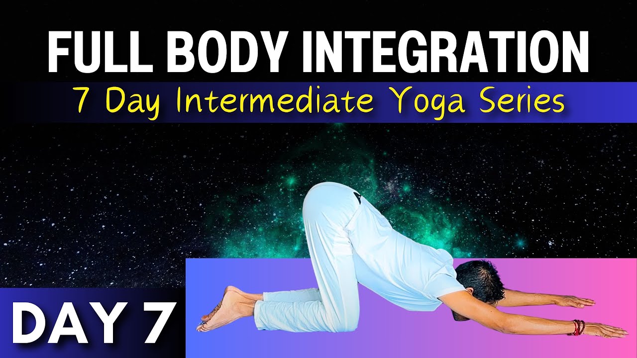Day 7: Full Body Integration Flow | 7-Day Yoga for Weight Loss - YouTube