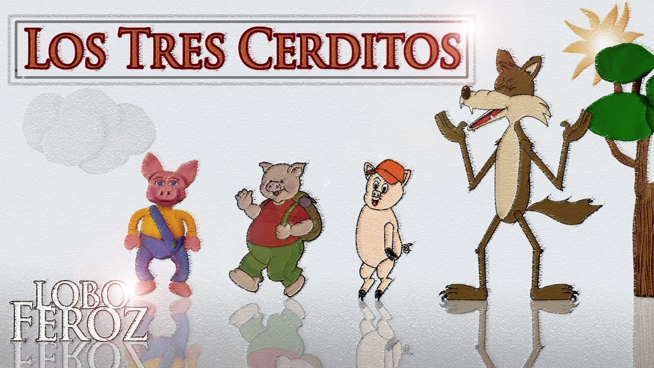 Los Tres Cerditos Y El Lobo Feroz Serie De Cuentos Video Y Fabula