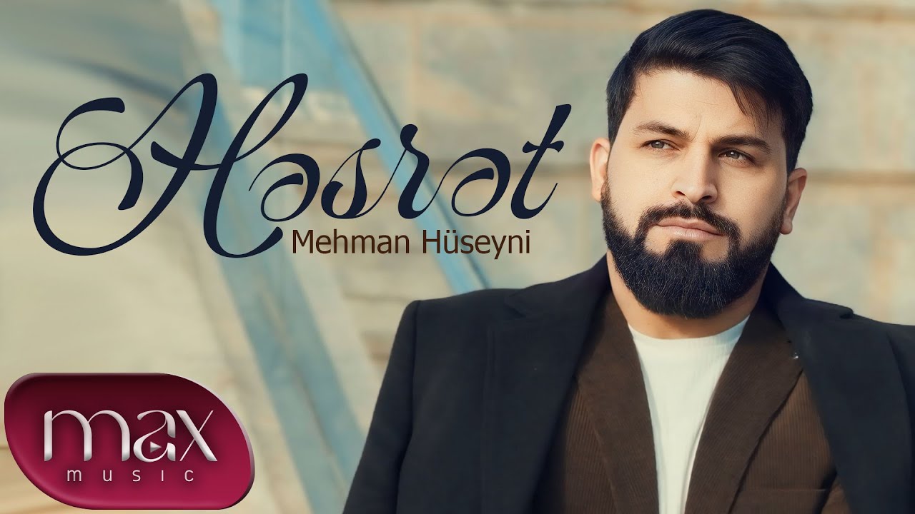 Mehman Hüseyni - Həsrət 2026 I Official Music Video - YouTube Music
