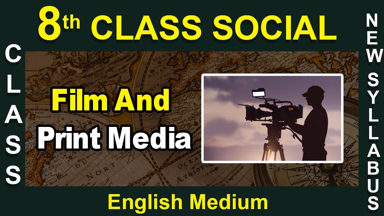 8th Class|Social|English Medium |Film And Print Media | 2020 New ...