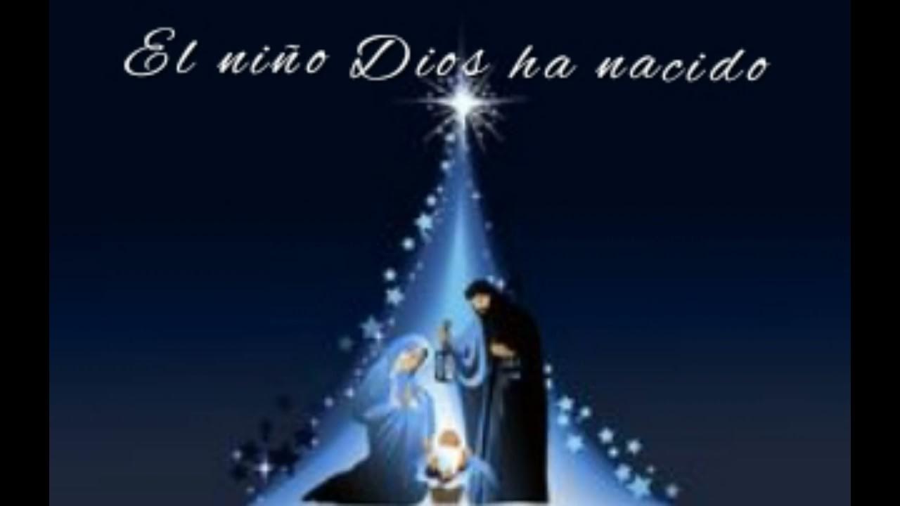 El Niño Dios ha nacido - YouTube