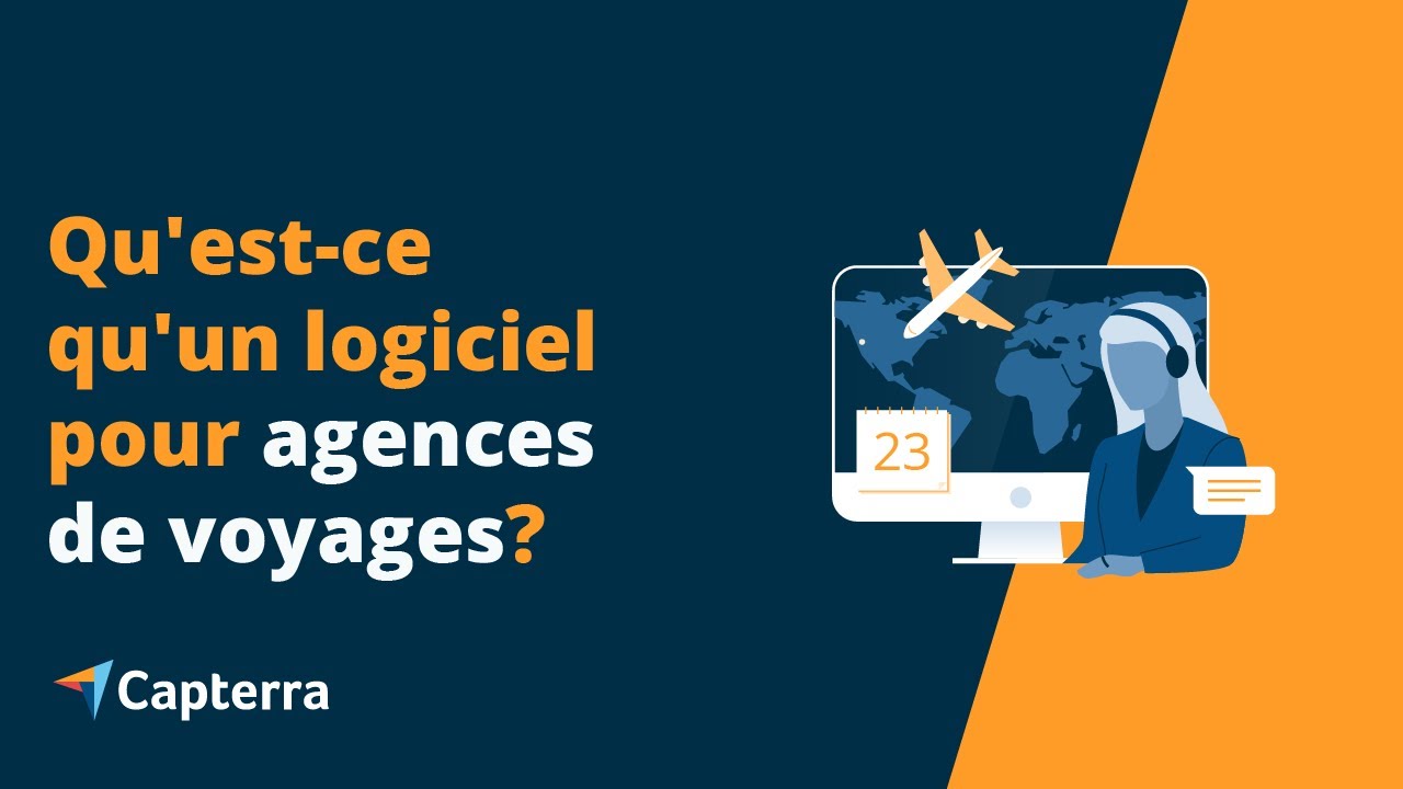 Logiciel pour agences de voyages : définition et avantages pour les ...
