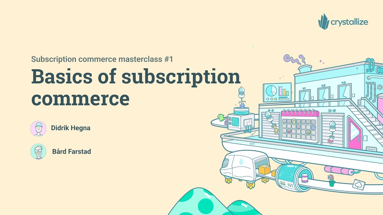 Subscription Commerce Masterclass | Episode #1: Basics of Subscription ...
