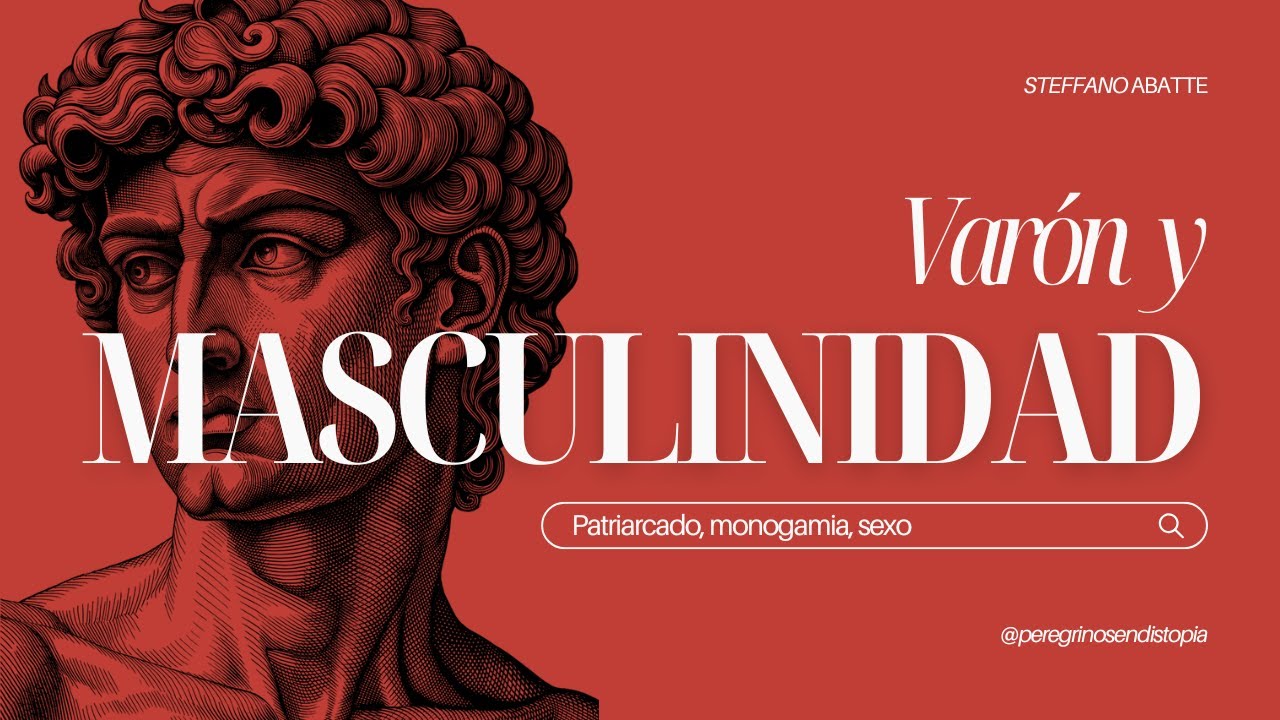 Varón y masculinidad - Stefano Abbate - YouTube
