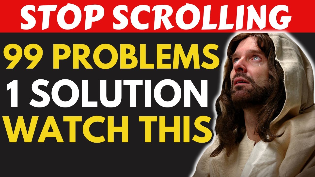 🛑JESUS SAYS:[Stop Scrolling]🛑99Problem 1 Solution Watch this #jesus # ...