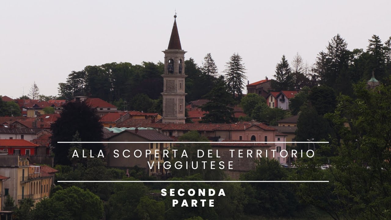 ALLA SCOPERTA DEL TERRITORIO VIGGIUTESE SECONDA PARTE - YouTube