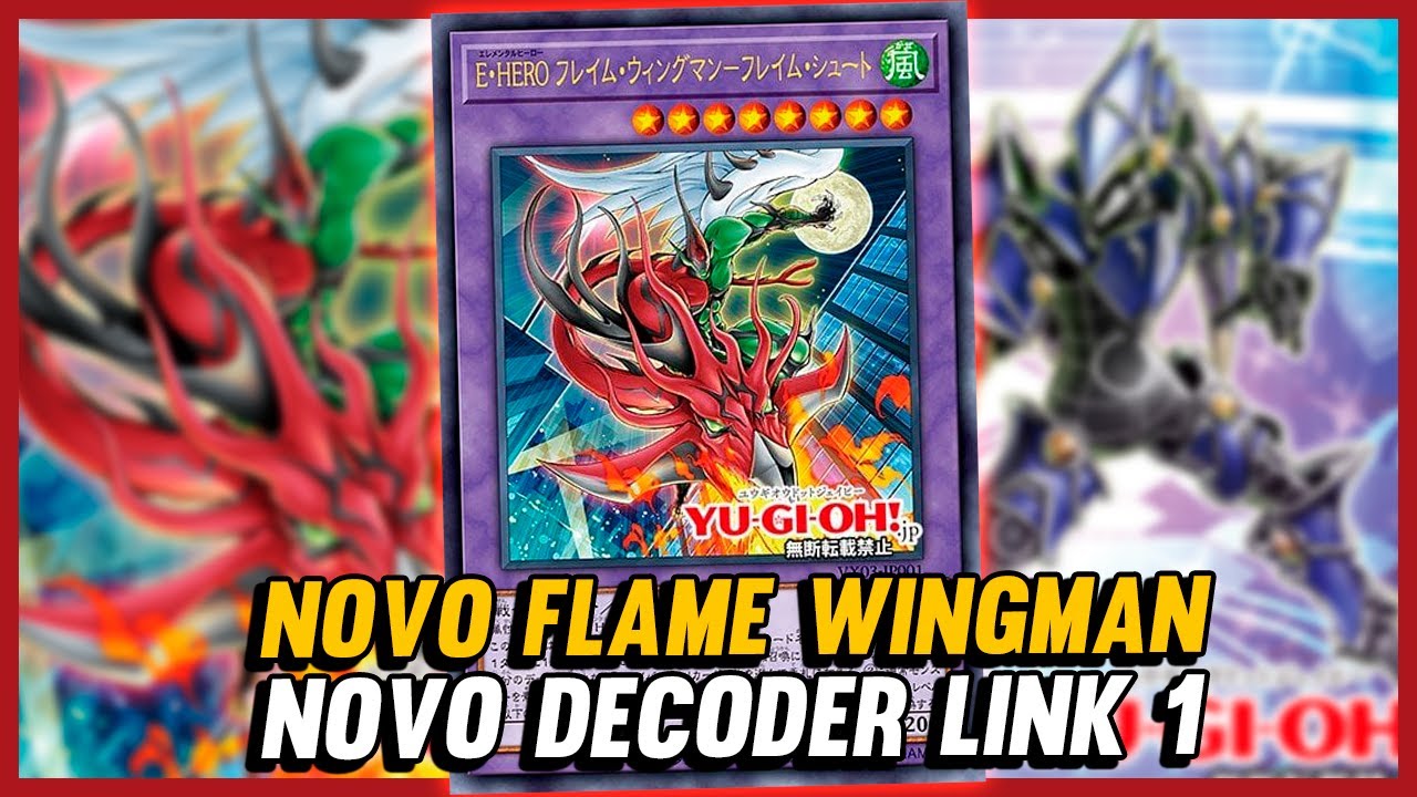 NOVO ELEMENTAL HERO FLAME WINGMAN & DECODE TALKER | Yu-Gi-Oh! VBEX 3 ...