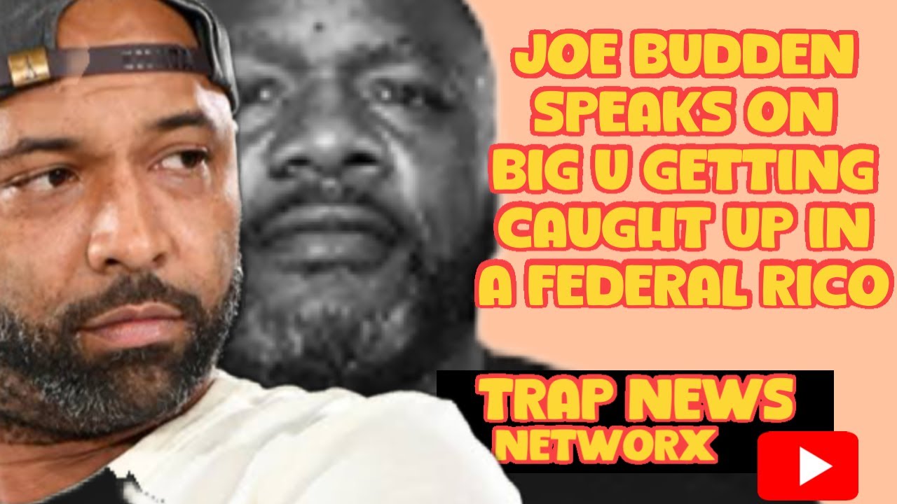 JOE BUDDEN SPEAKS ON BIG U GETTING CAUGHT UP IN A FEDERAL RICO - YouTube