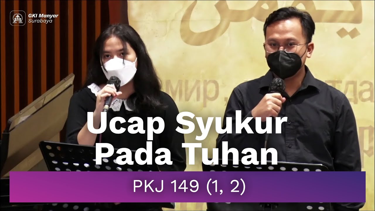 PKJ 149 (1, 2) - Ucap Syukur Pada Tuhan [Do = C] - YouTube