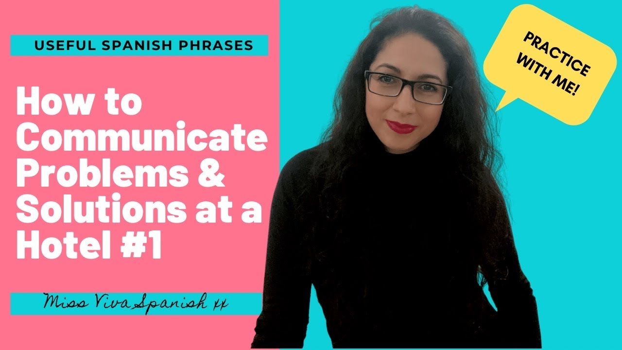 At the Hotel Conversation: Making Complaints in Spanish |#learnspanish ...