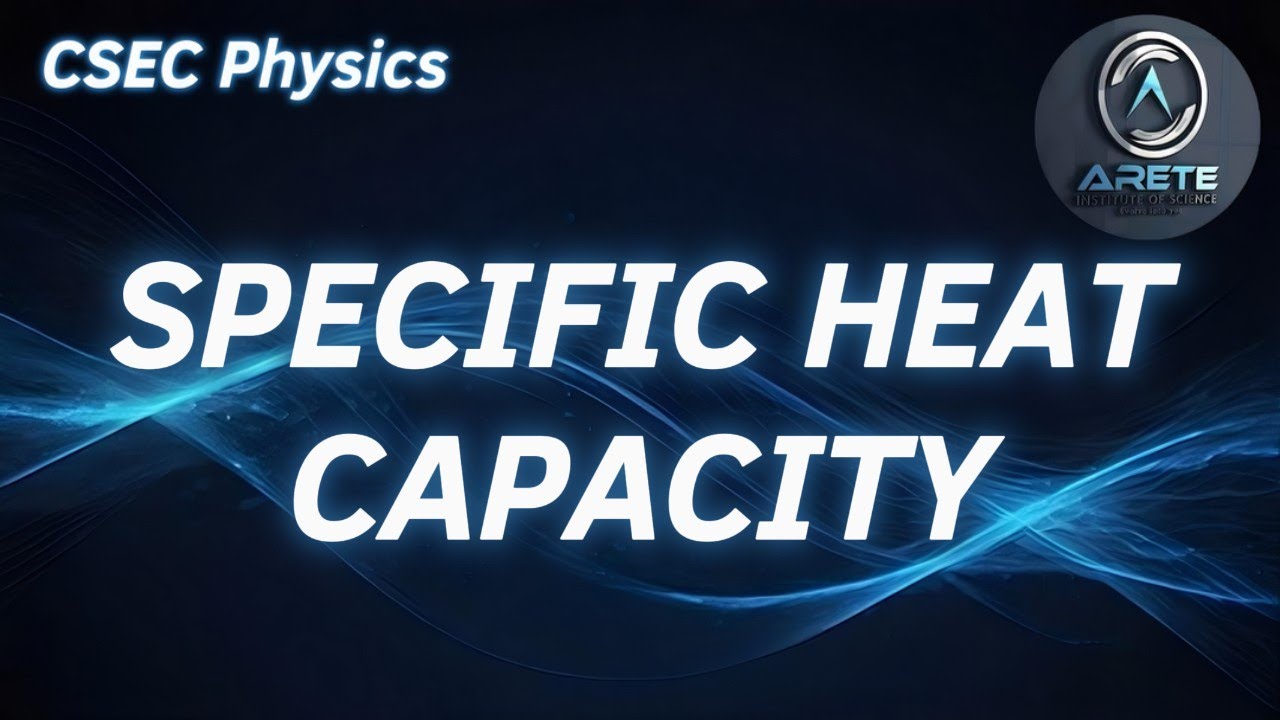 CSEC Physics - Specific Heat Capacity - YouTube