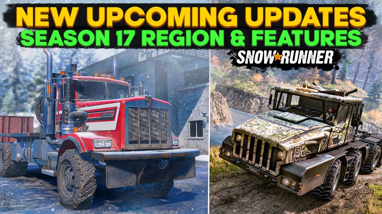 New Upcoming Updates Season 17 Region and Features in SnowRunner Year 5 ...