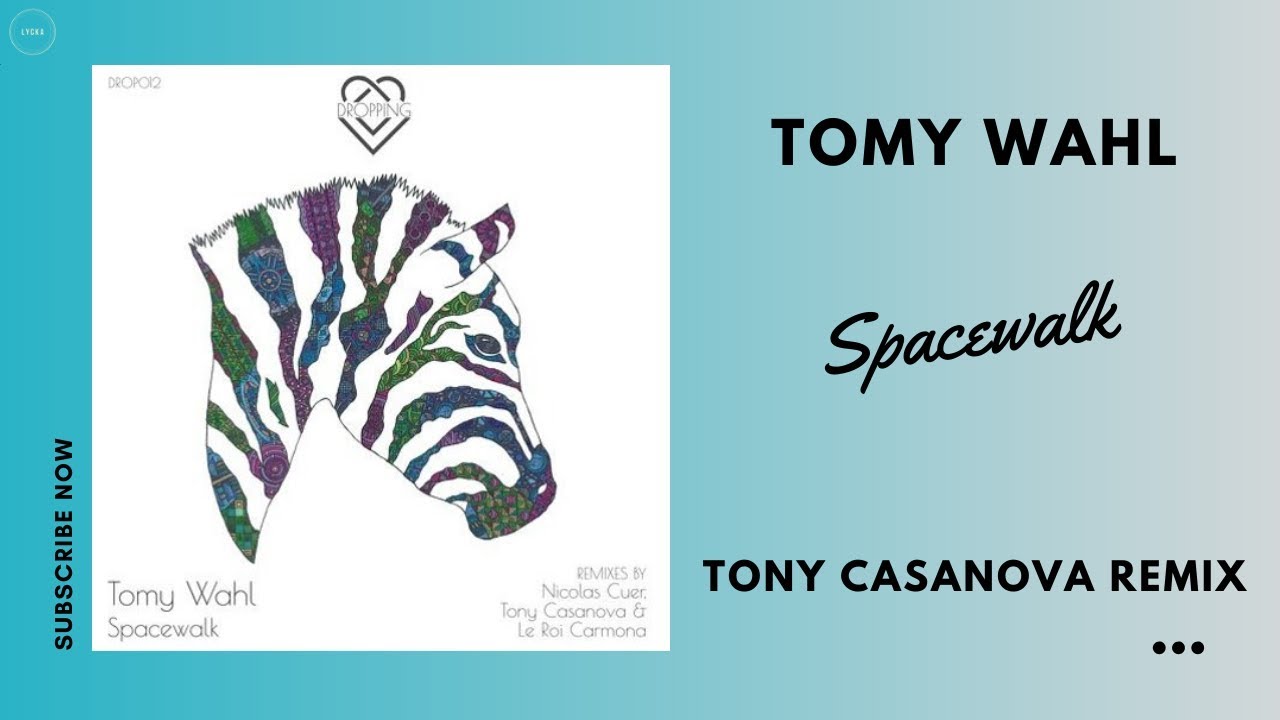 Tomy Wahl - Spacewalk (Tony Casanova Remix) [Jaw Dropping] - YouTube