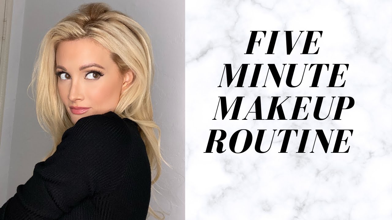5 Minute Makeup Routine / Do Your Makeup in Under Five Minutes! - YouTube