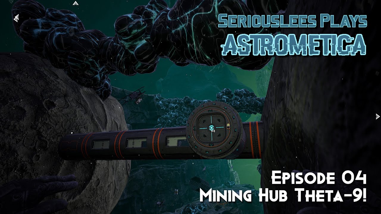 Astrometica | Early Access | Episode 04 | Mining Hub Theta-9 Base ...