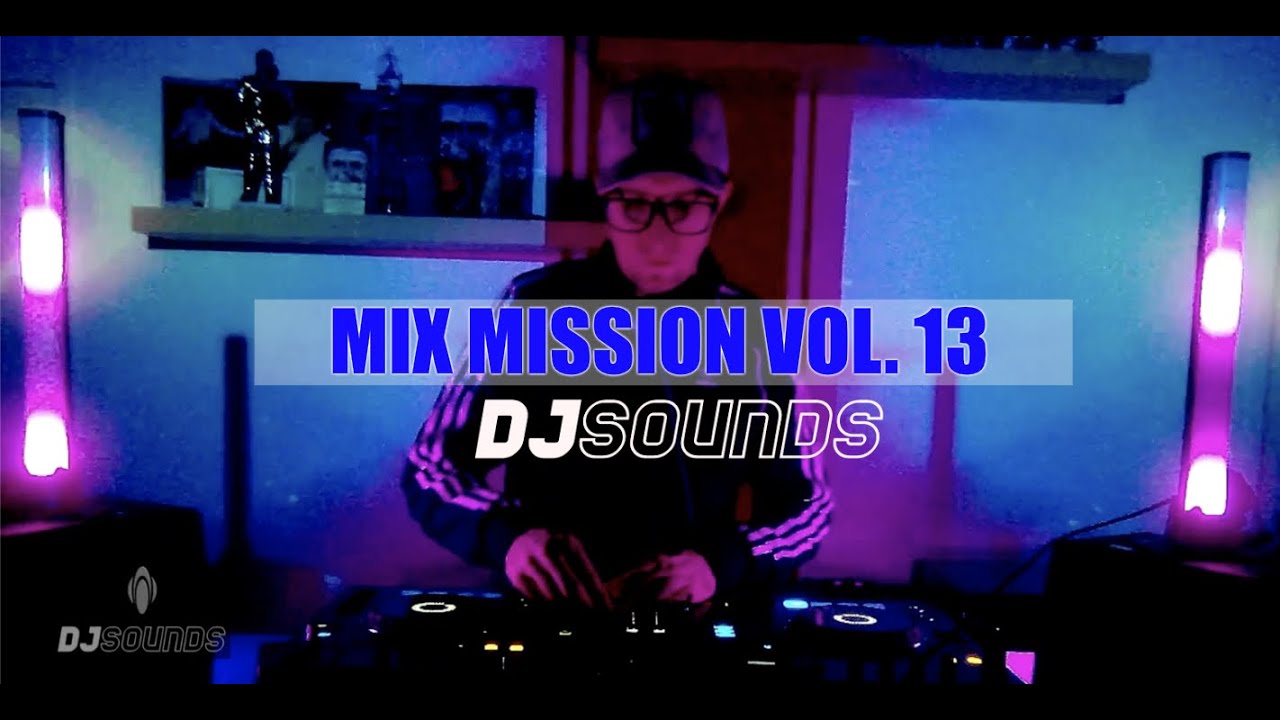 DJ Sounds Mix Mission Vol.13 - YouTube