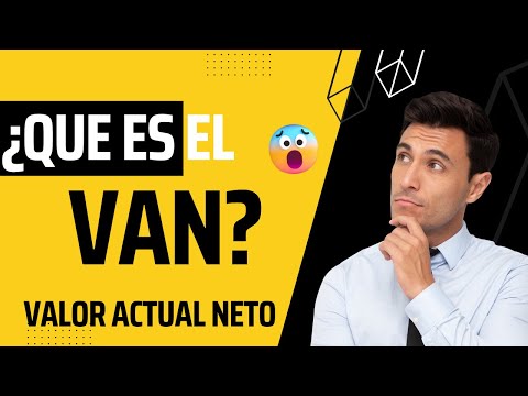 QUE ES LA VAN -VALOR ACTUAL NETO- - YouTube