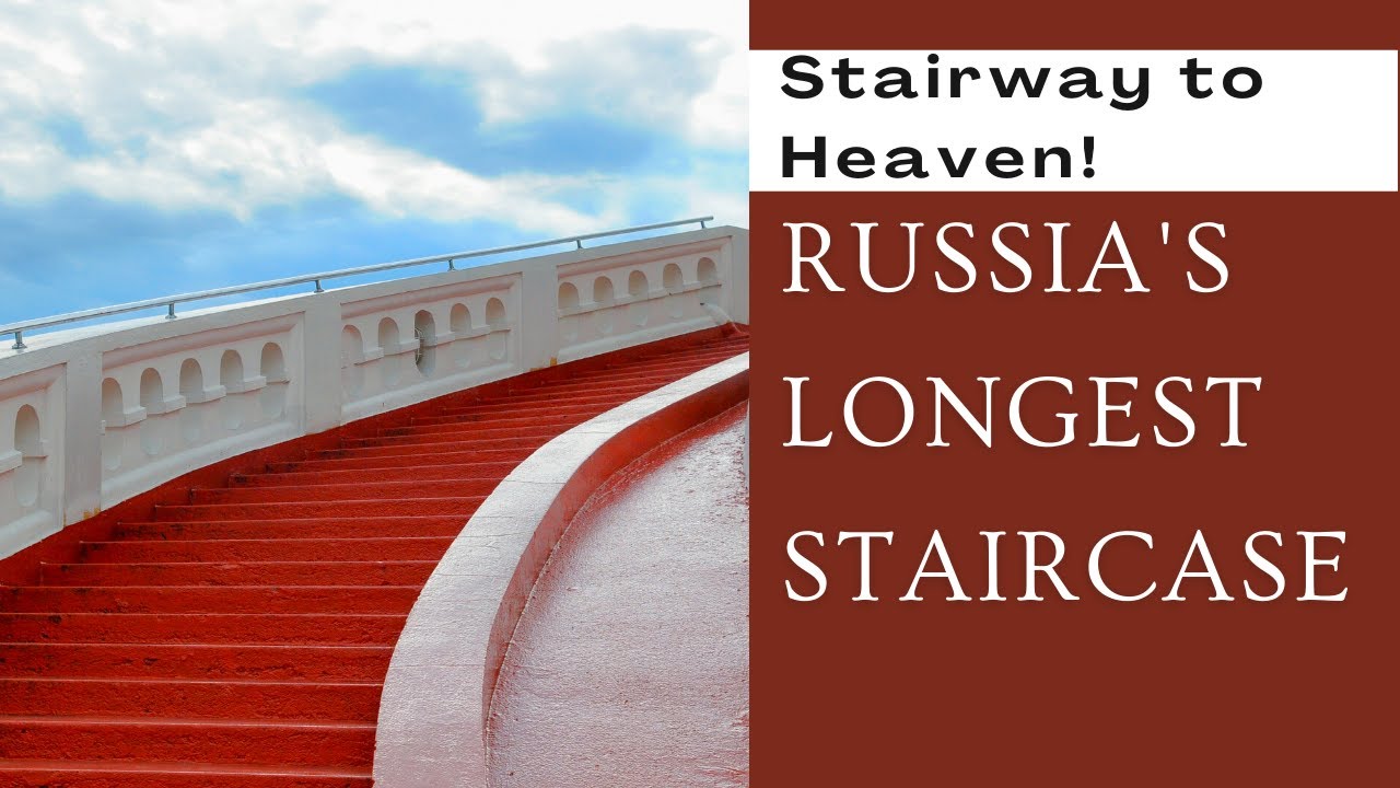 Stairway to Heaven: Russia's Longest Staircase Opens in Krasnoyarsk ...