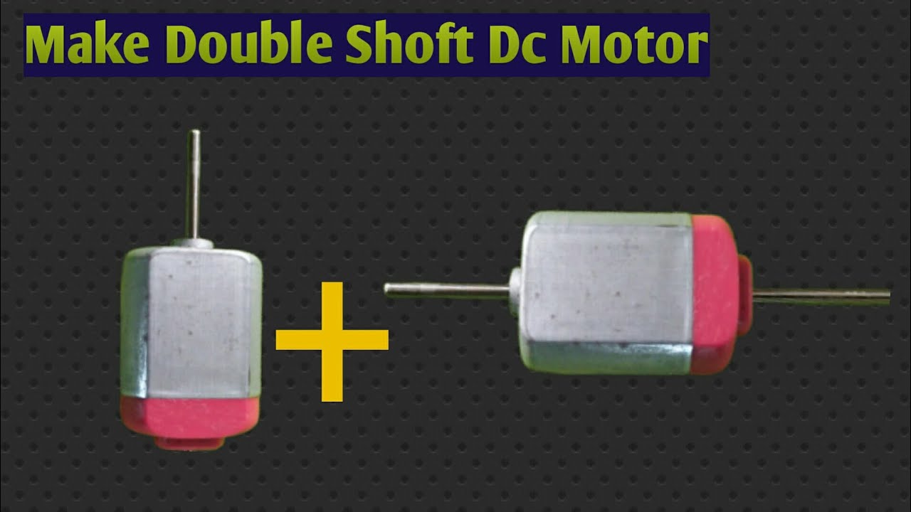how to make dc gear motor | double shoft Dc motor | diy dc motor - YouTube