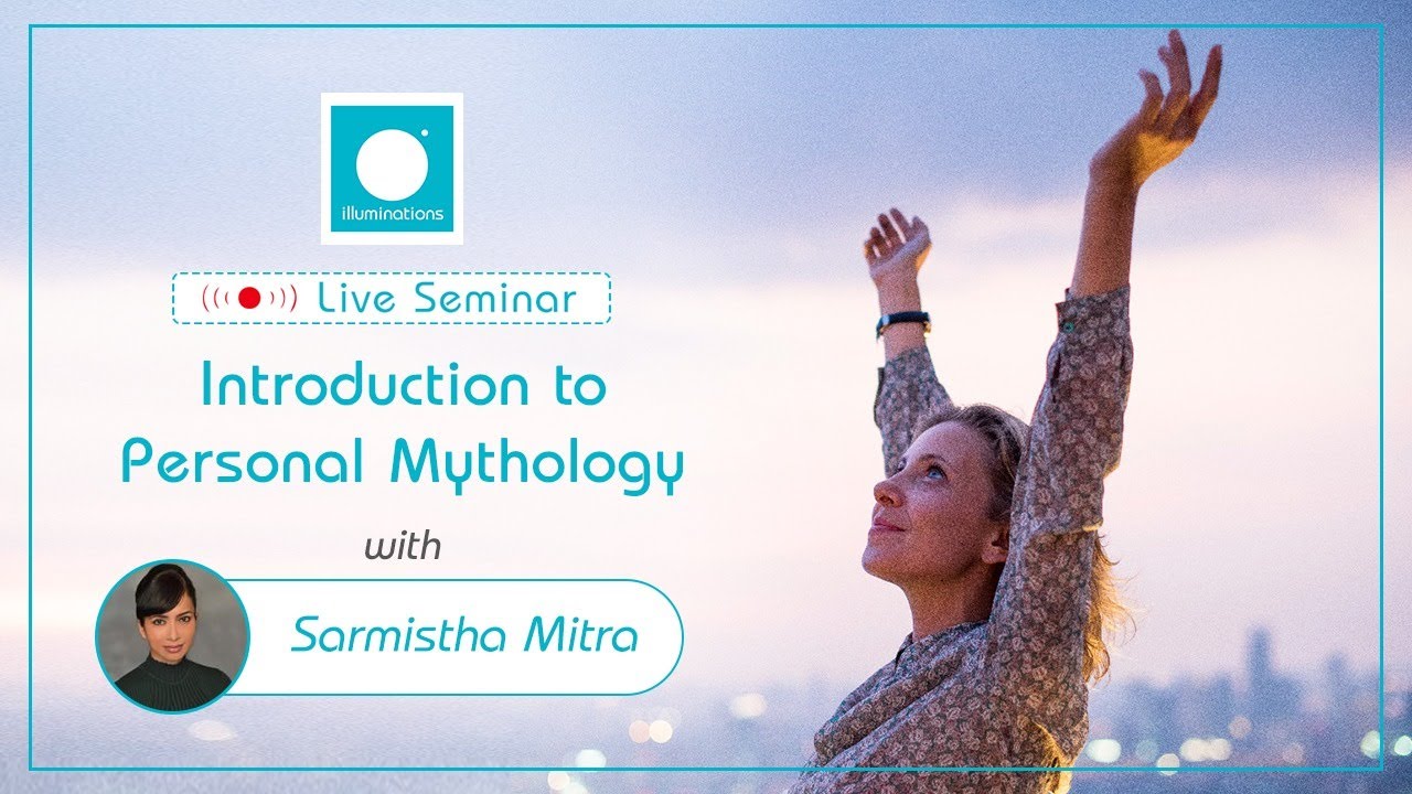 Introduction to Personal Mythology | Illuminations Live! - YouTube
