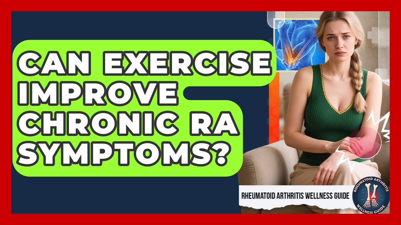 Can Exercise Improve Chronic RA Symptoms? - Rheumatoid Arthritis ...