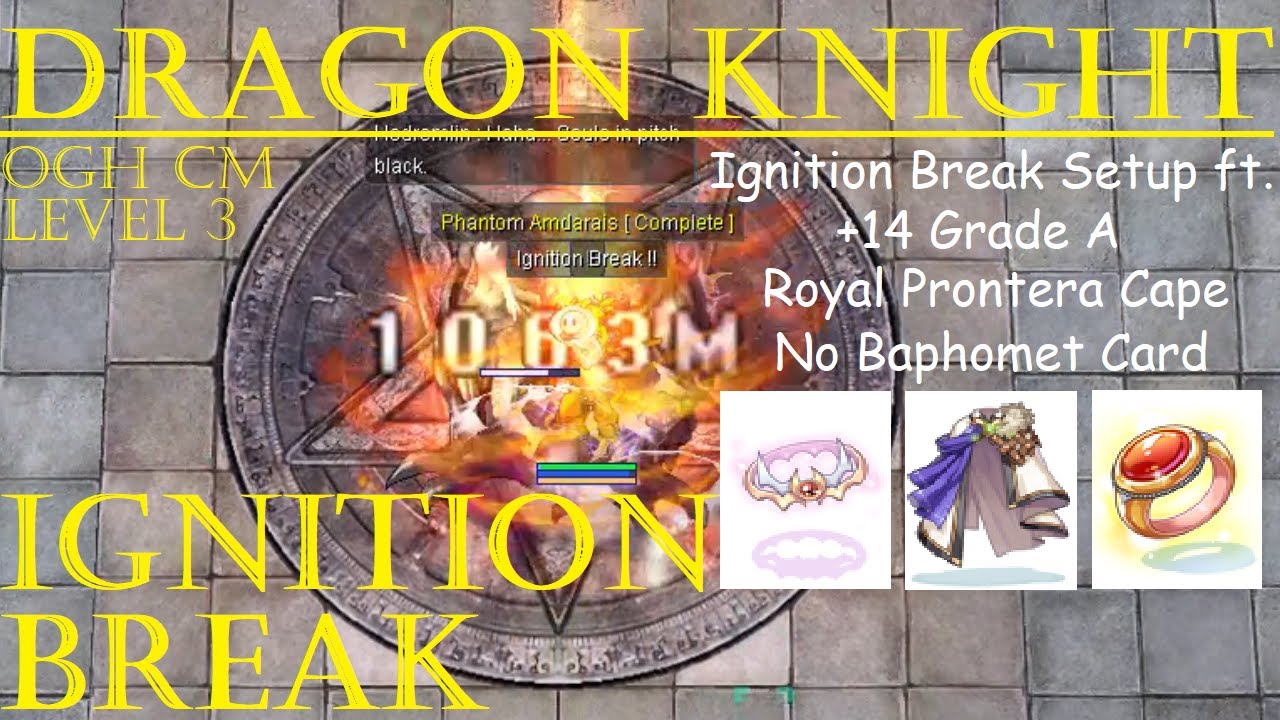 [iRO Chaos] Solo 1063M Ignition Break ft. Royal Prontera Cape | Dragon ...