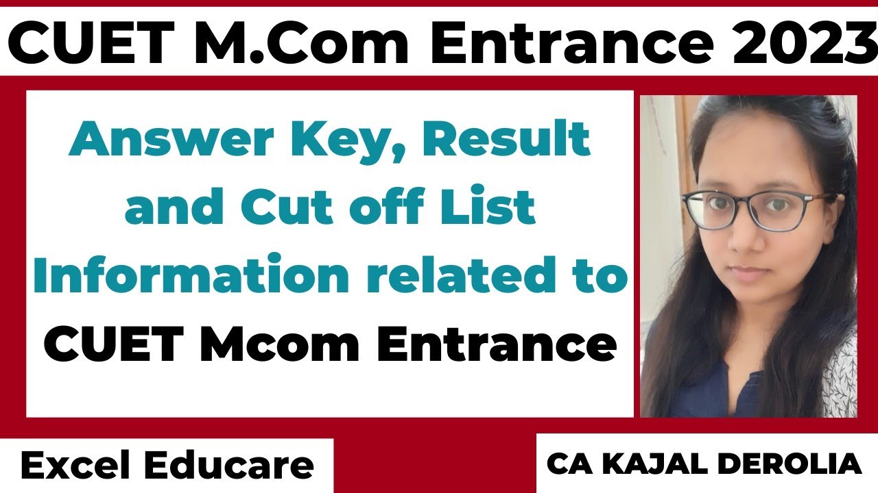 CUET PG 2023 | M.com Entrance Exam 2023 | Answer Key, Result and Cut ...