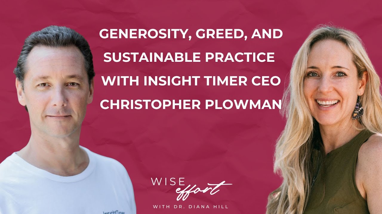 Ep. 151: Generosity, Greed, and Sustainable Practice with Insight Timer ...