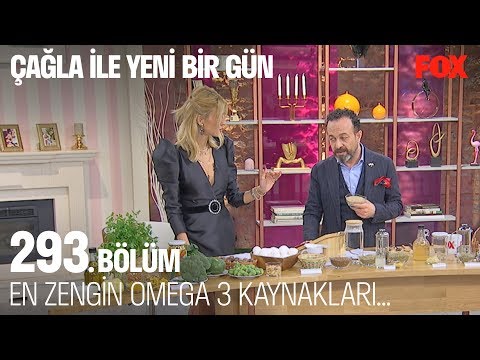 En zengin Omega 3 kaynakları! Çağla ile Yeni Bir Gün 293. Bölüm