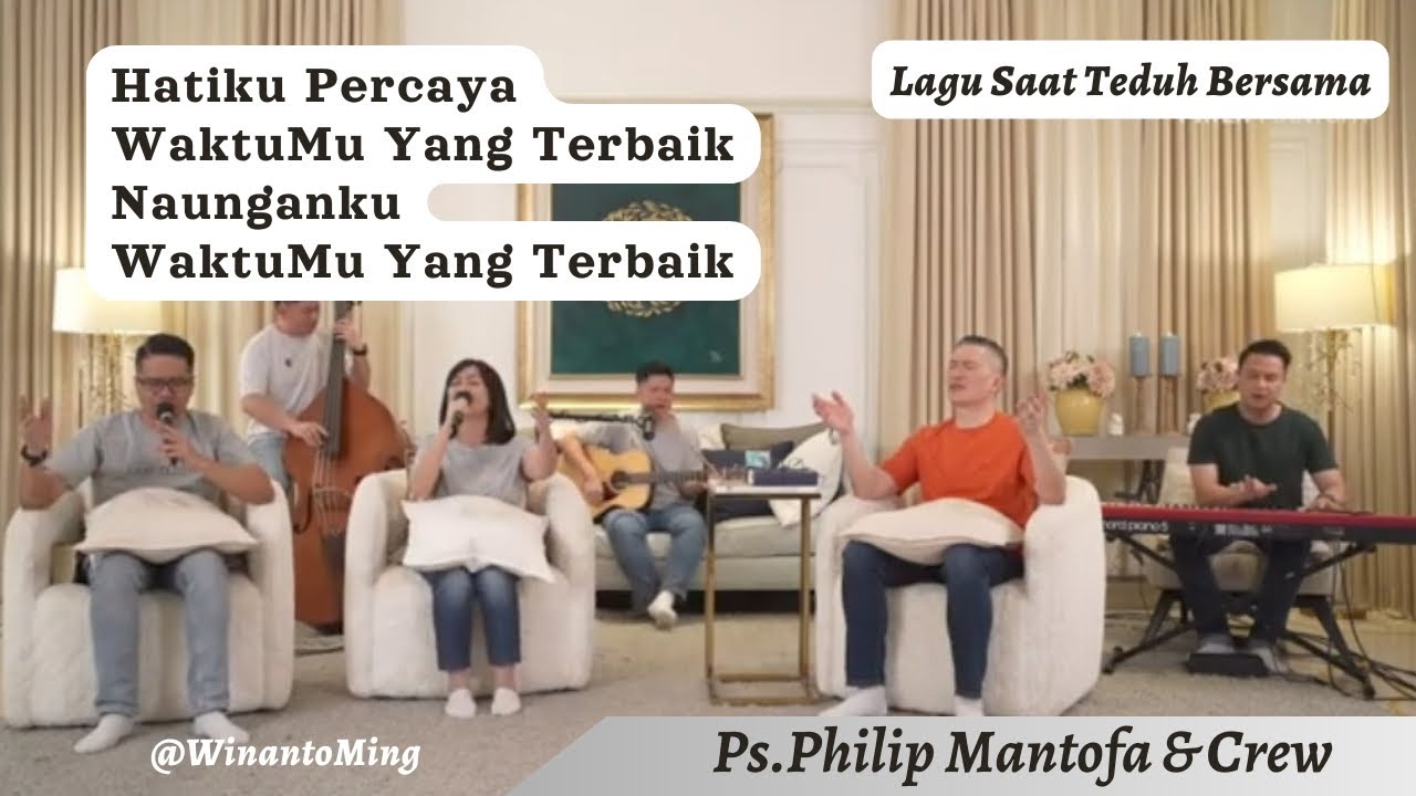 Lagu Saat Teduh Bersama, 16 Oktober 2024, Ps. Philip Mantofa & Crew ...