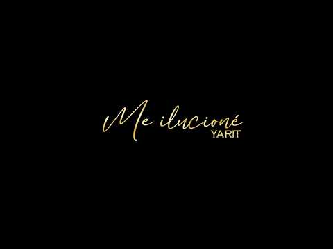 Yarit - Me ilusioné (Official Teaser)