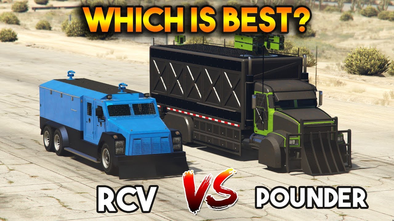 GTA 5 ONLINE : POUNDER CUSTOM VS RCV (WHICH IS BEST?) - YouTube