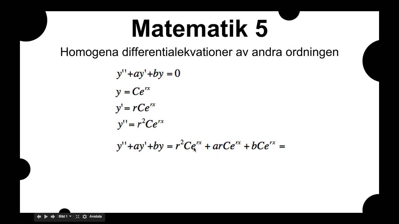 Matematik 5: Introduktion till homogena differentialekvationer av andra ...