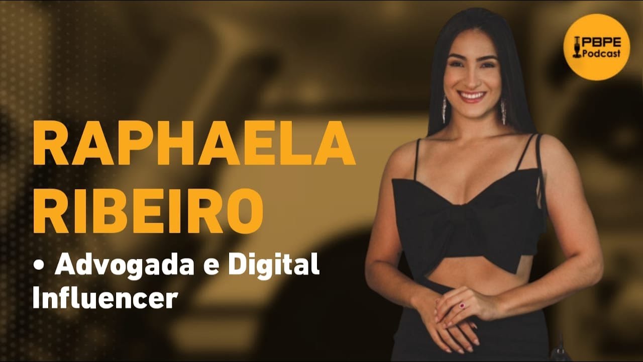 RAPHAELA RIBEIRO - PBPE PODCAST - YouTube