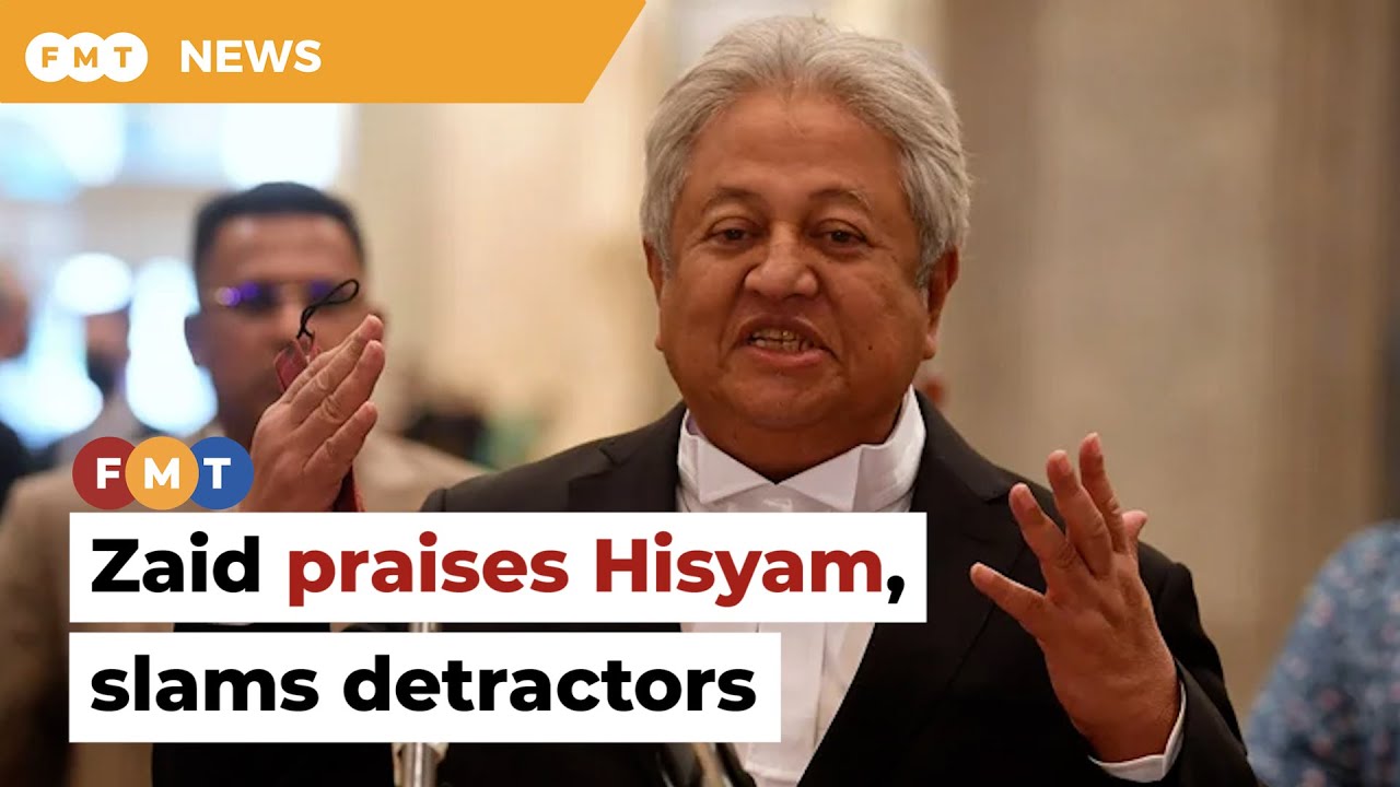 Zaid praises lead counsel Hisyam’s ‘passion’, ‘honesty’, slams ...