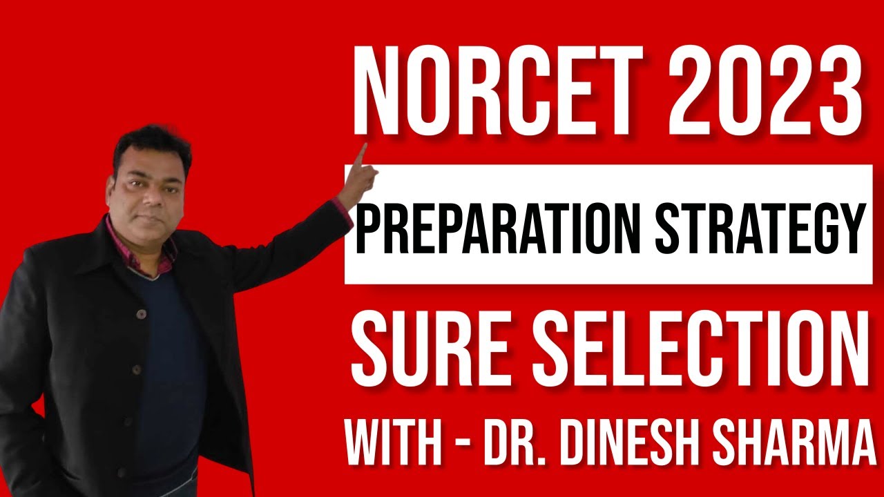 Preparation Strategy।। पूरी तैयारी NORCET 2023 की ।। With Dr. Dinesh Sharma ।। Sure Selection ...