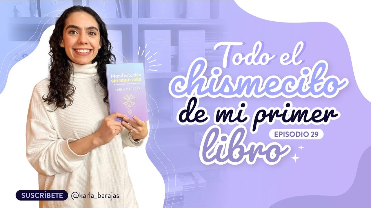 Todo el chismecito de mi primer libro 🥹 🏻 E29- Karla Barajas - Sin ...