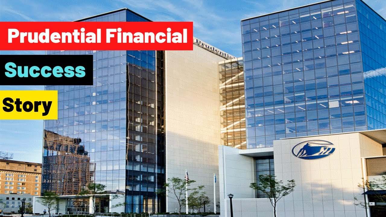 Prudential Financial Inc. success story | American insurance company ...