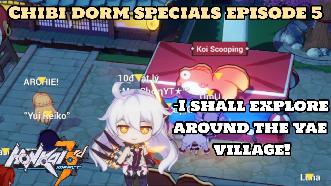 Honkai Impact 3 SEA Chibi Dorm Specials Episode 5 But God Kiana ...