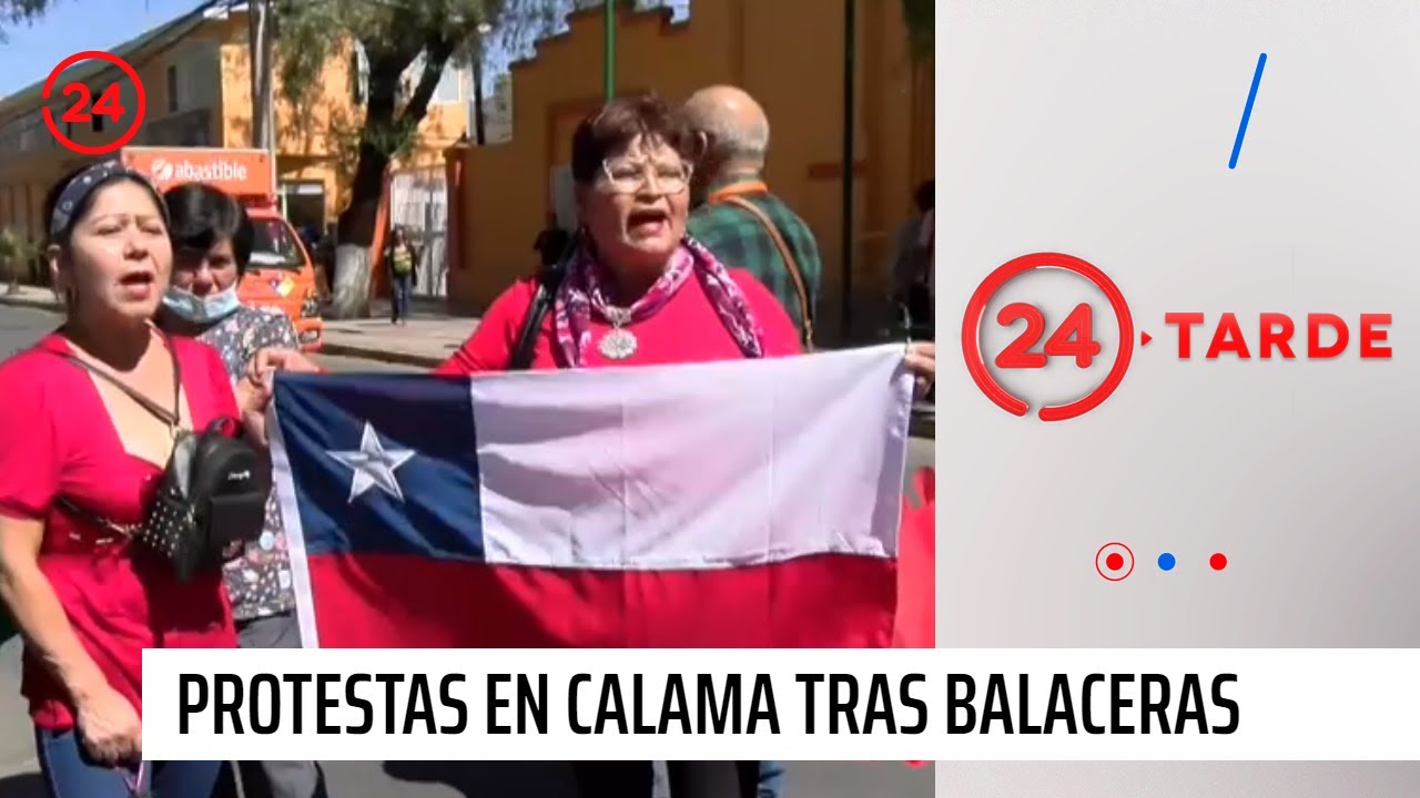 Protesta ciudadana en Calama tras balaceras | 24 Horas TVN Chile - YouTube