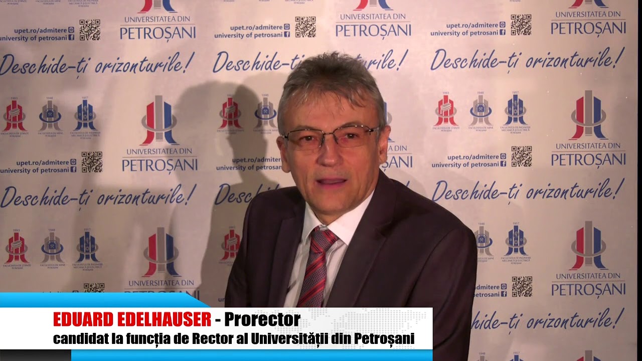 Edelhauser Eduard Candidat la funcția de Rector al Universității din Petroșani - YouTube