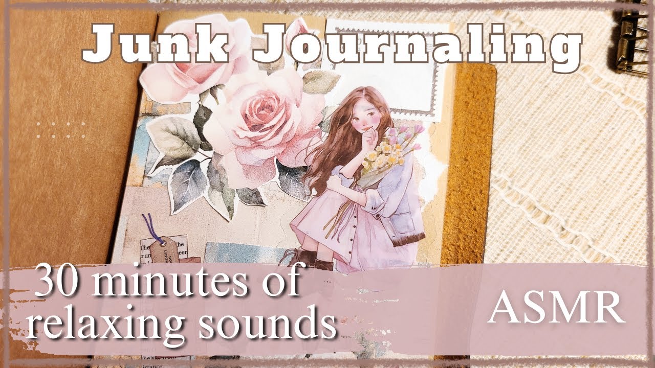 ASMR Decorating a Junk Journal | Journaling Compilation | Relaxing ...