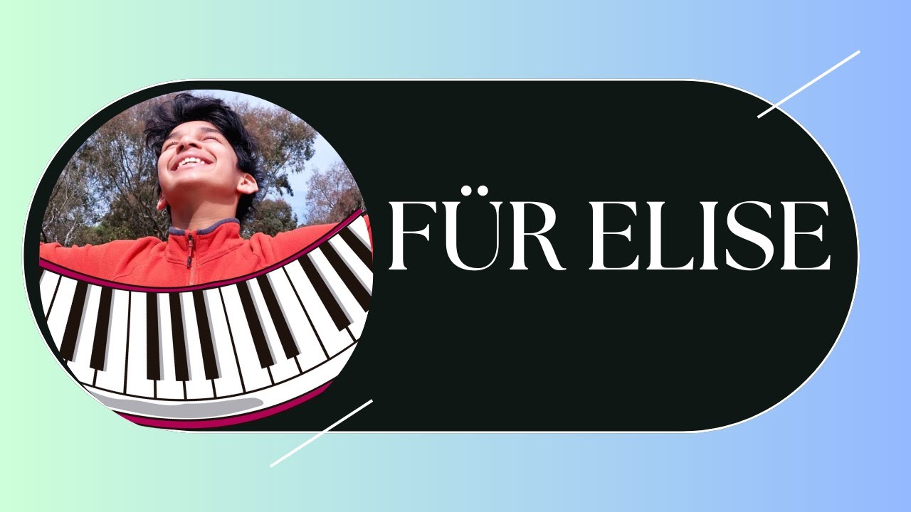 Ludwig van Beethoven's Für Elise | A Beautiful Rendition by Ryan Lobo ...