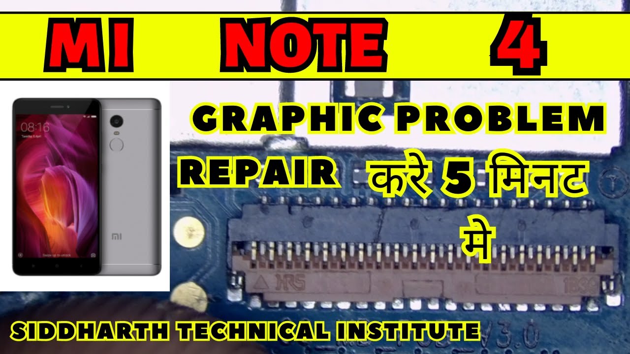 MI NOTE 4 || graphic solution in 5 mintues || (Repair Case 4 ...