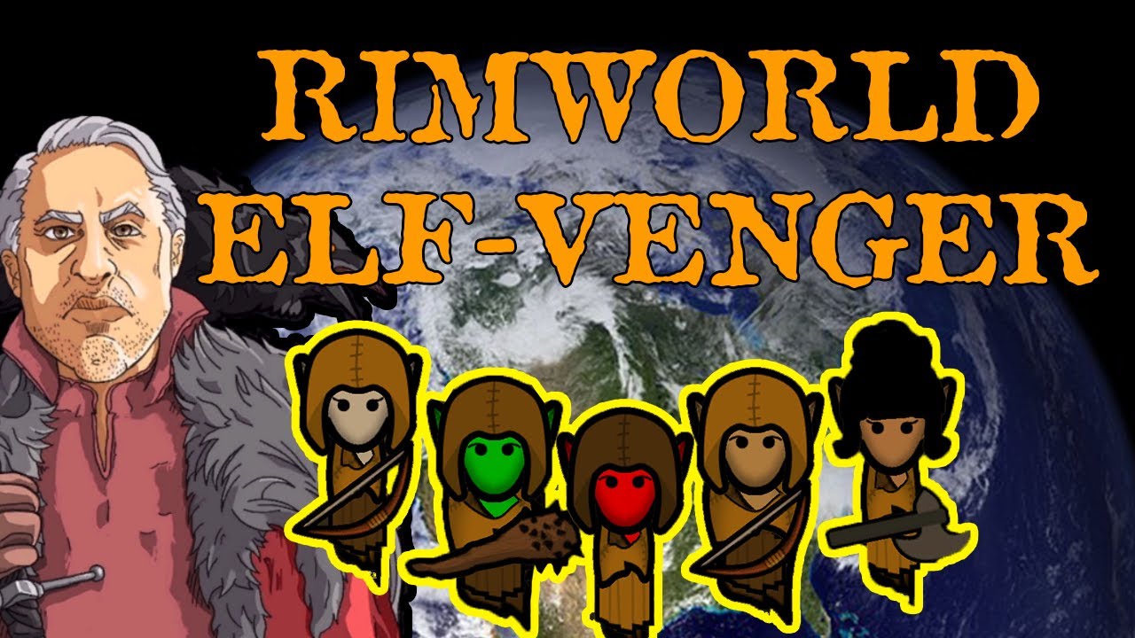 ELF-VENGER l RIMWORLD l EP1 - Sun-Elf, The Ra Kingdom - YouTube