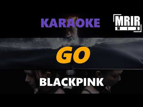 BLACKPINK - GO KARAOKE Instrumental With Lyrics