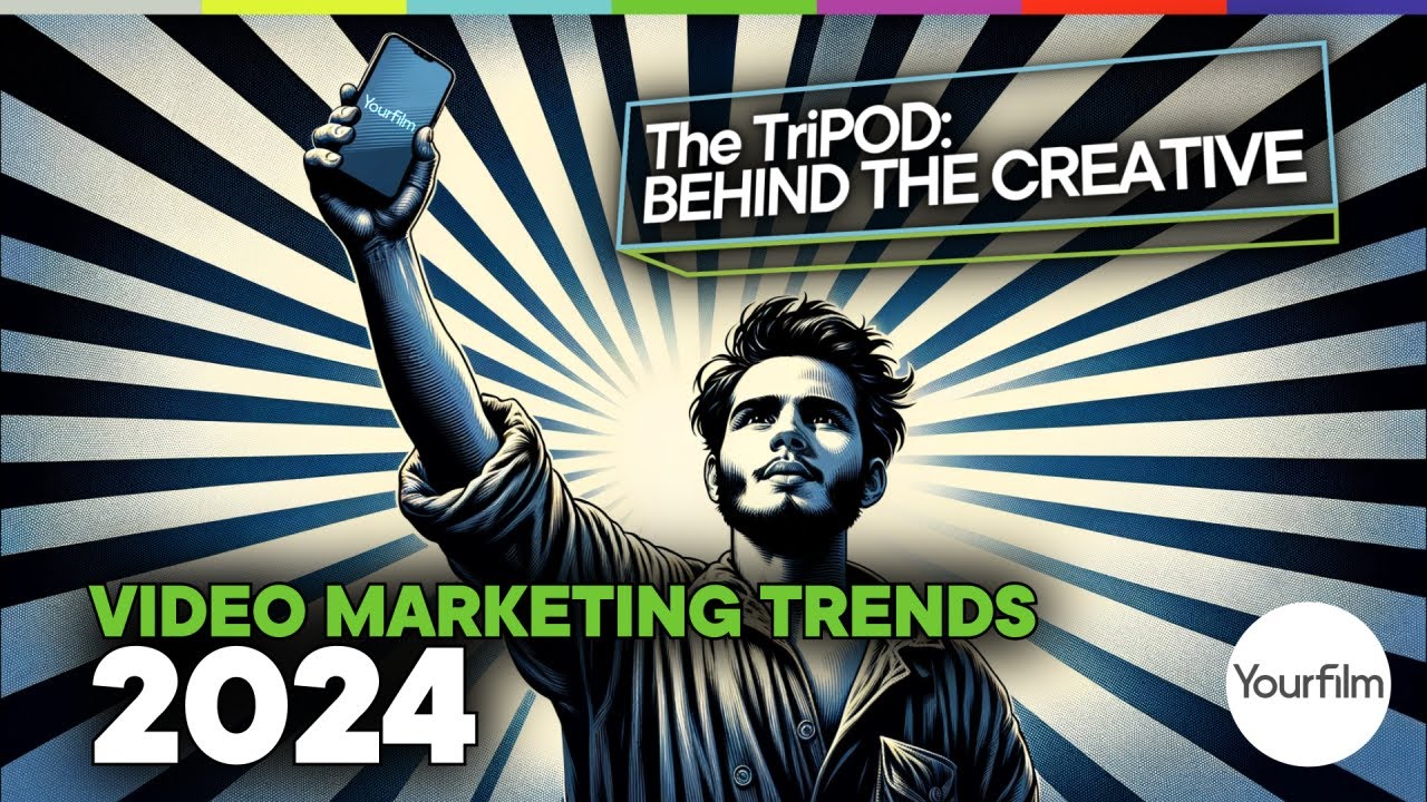 5 Video Marketing Trends for 2024! TriPOD- Behind the Creative Podcast ...