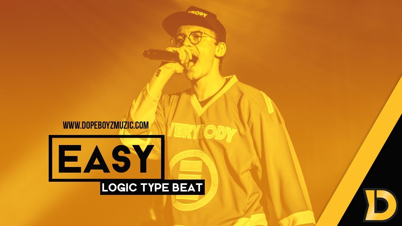 Logic Type Beat "EASY" - High Energy Instrumental 2018 by DopeBoyzMuzic ...